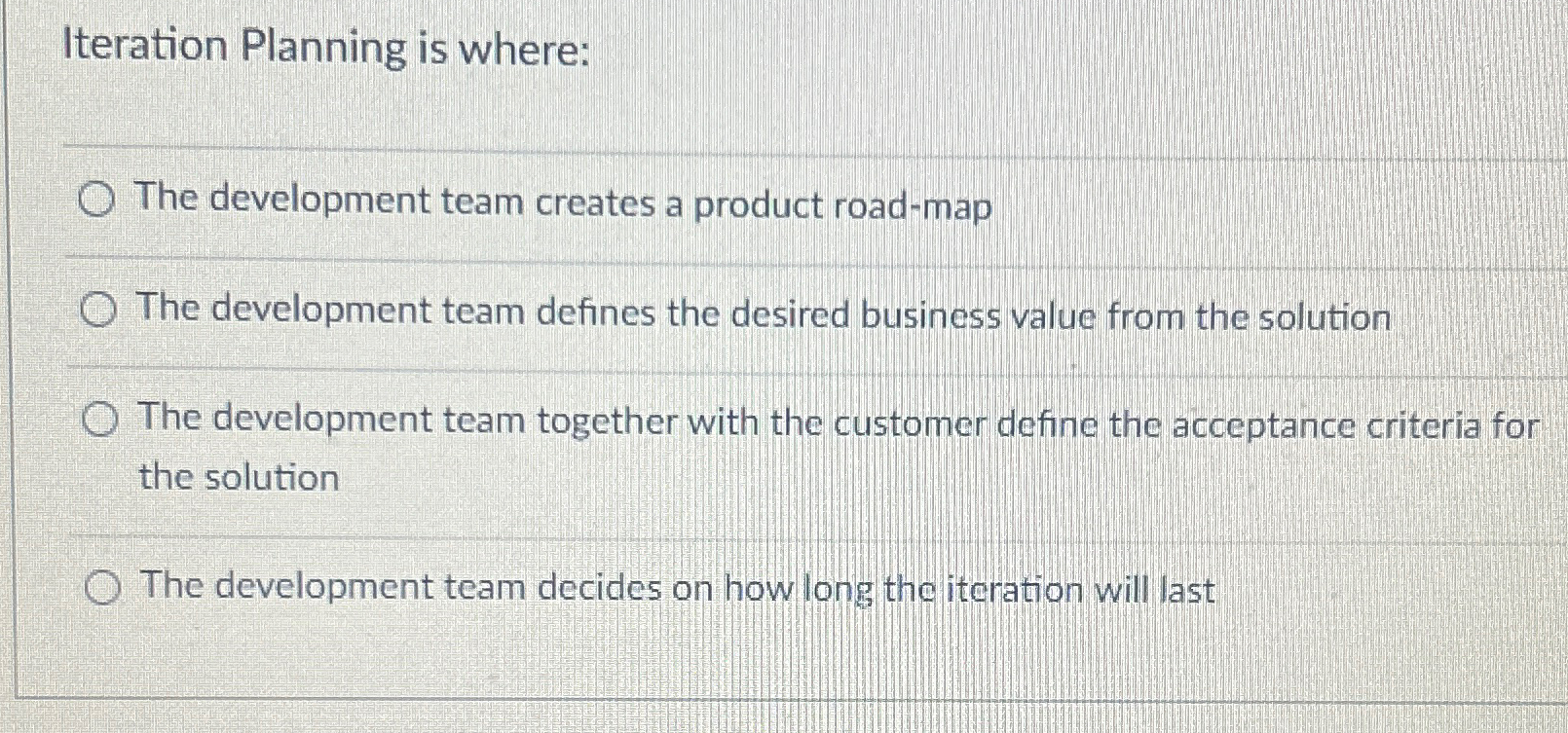 Solved Iteration Planning is where:The development team | Chegg.com