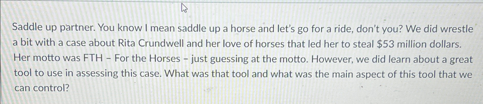 Solved Saddle up partner. You know I mean saddle up a horse | Chegg.com