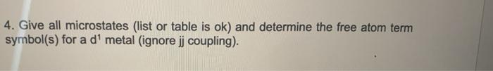 Solved 4. Give all microstates (list or table is ok) and | Chegg.com