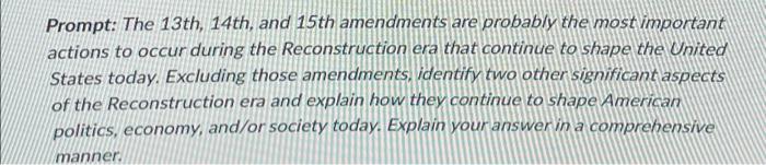 Prompt: The 13th, 14th, and 15th amendments are | Chegg.com