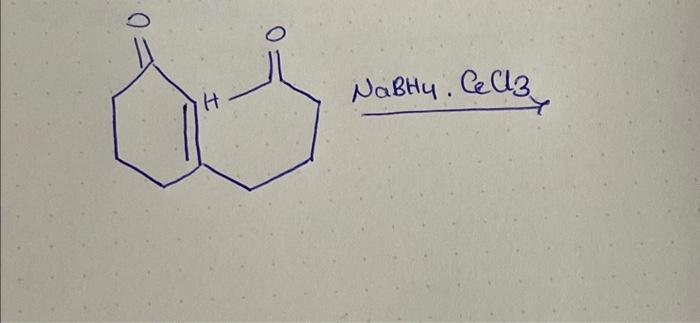 Solved NaBH4⋅CeCl3 | Chegg.com