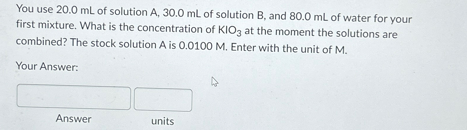 Solved You use 20.0mL ﻿of solution A, 30.0mL ﻿of solution B, | Chegg.com