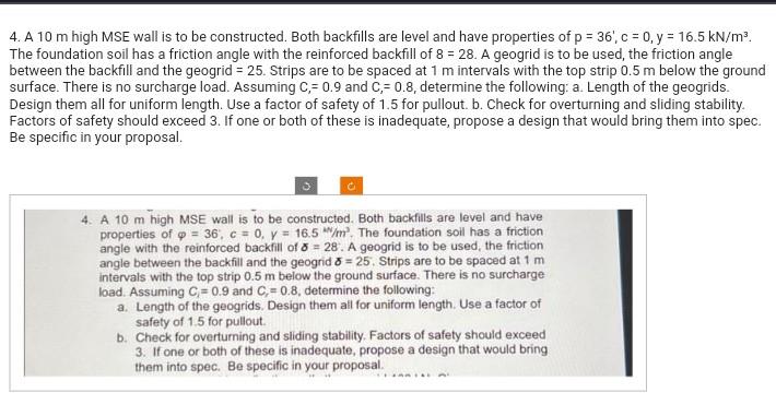 Solved 4. A 10 m high MSE wall is to be constructed. Both | Chegg.com