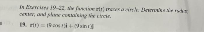 Solved In Exercises 19-22, the function r(t) traces a | Chegg.com