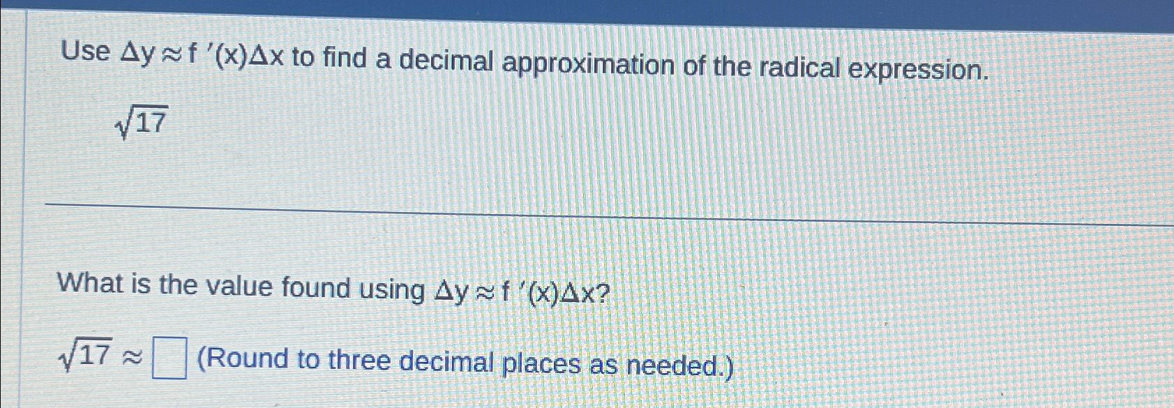 Use Δy~~f'(x)Δx ﻿to find a decimal approximation of | Chegg.com