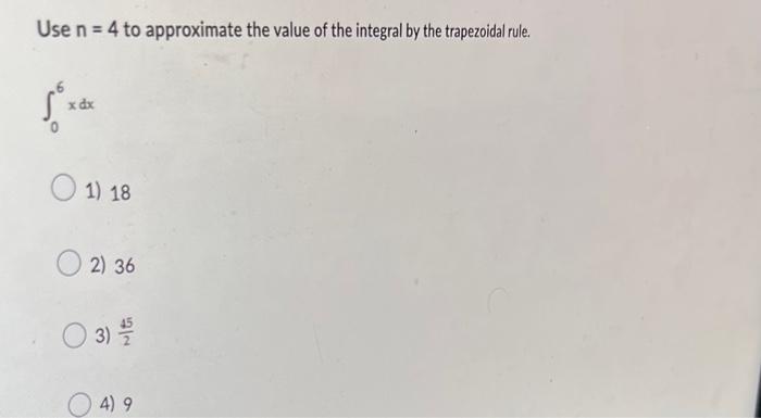 Solved Use n=4 to approximate the value of the integral by | Chegg.com