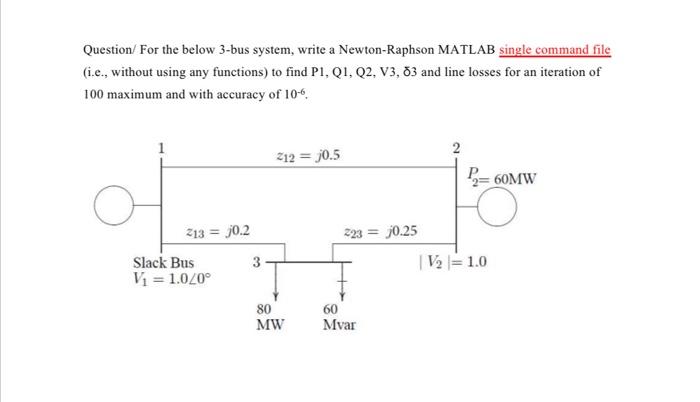 Solved Question/ For the below 3-bus system, write a | Chegg.com
