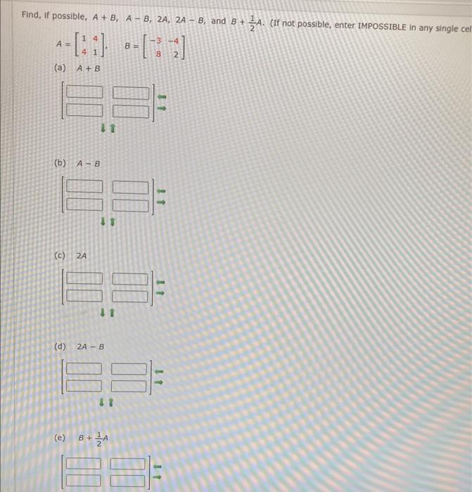 Solved possible, A+B,A−B,2A,2A−B, and B+21A. | Chegg.com