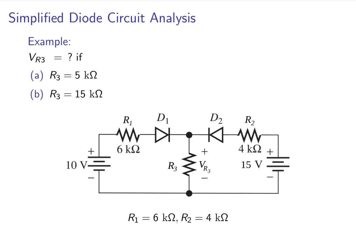 Solved Simplified Diode Circuit AnalysisExample:VR3= ? | Chegg.com
