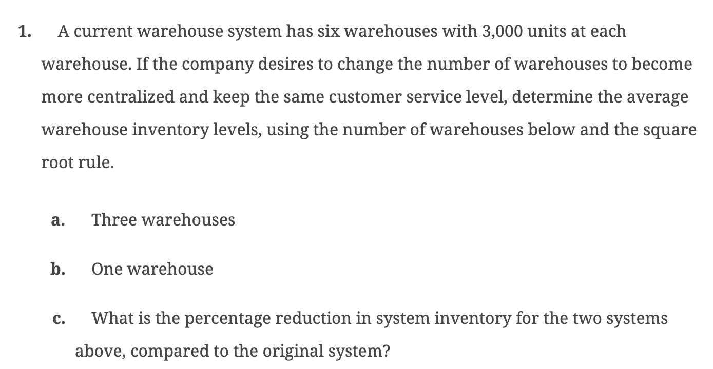Solved A current warehouse system has six warehouses with | Chegg.com