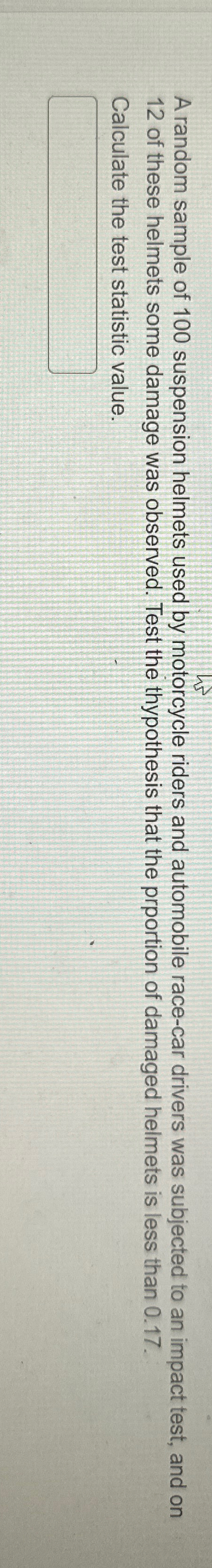 Solved A random sample of 100 ﻿suspension helmets used by | Chegg.com