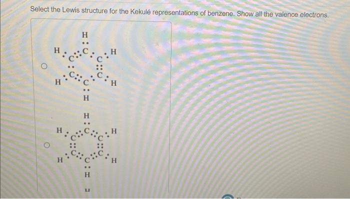 Solved Select the Lewis structure for the Kekule | Chegg.com