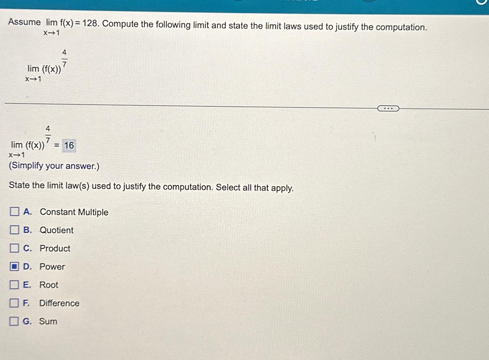 Solved Assume limx→1f(x)=128. ﻿Compute the following limit | Chegg.com