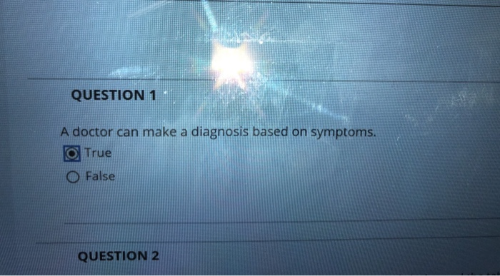 Solved QUESTION 1 A doctor can make a diagnosis based on | Chegg.com