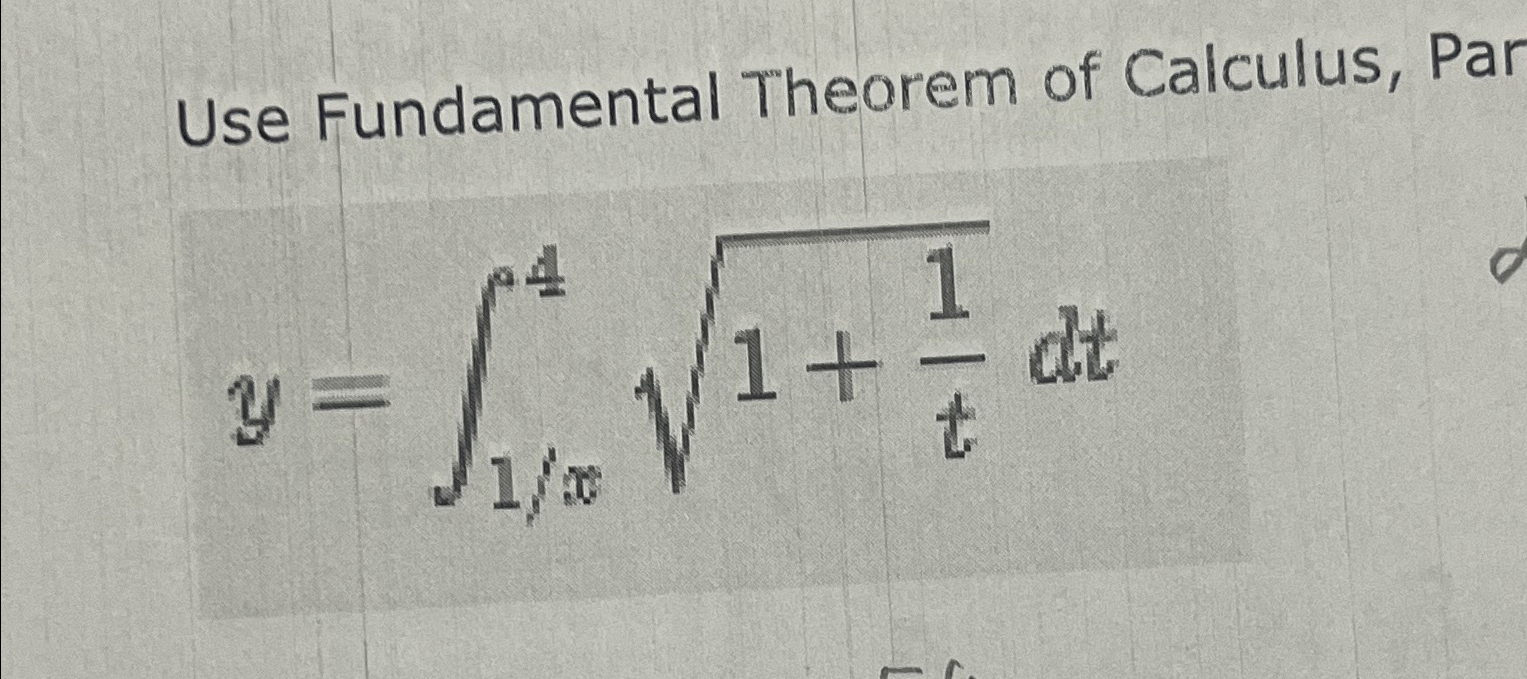 Solved Use Fundamental Theorem of Calculus,y=∫1x41+1t2dt | Chegg.com