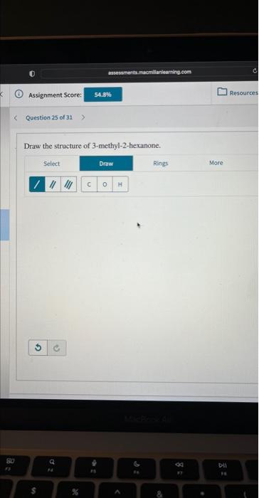 Solved Draw the structure of 3-methyl-2-hexanone. | Chegg.com