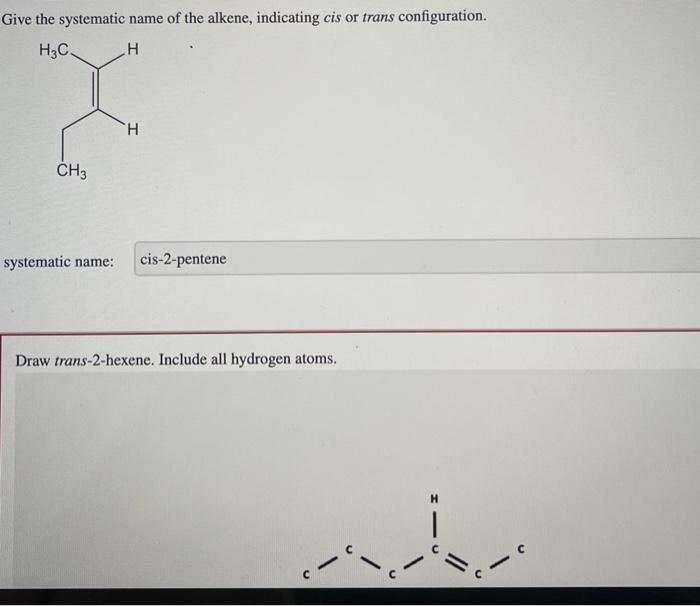 Solved Give the systematic name of the alkene, indicating | Chegg.com Solved Give the systematic name of the alkene, indicating | Chegg.com
