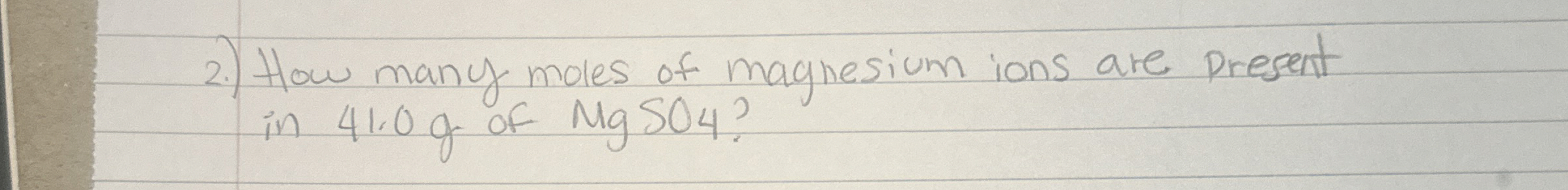 Solved 2.) ﻿How many moles of magnesium ions are present in | Chegg.com