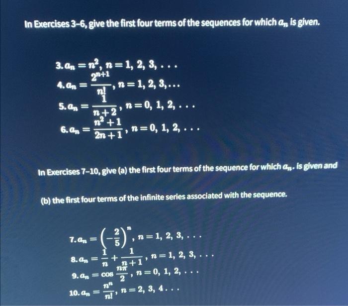 Solved In Exercises 3-6, give the first four terms of the | Chegg.com