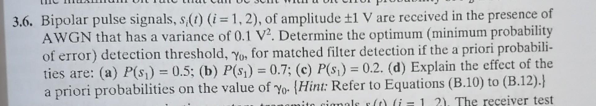 Solved 3.6. Bipolar pulse signals, s(t) (i=1, 2), of | Chegg.com