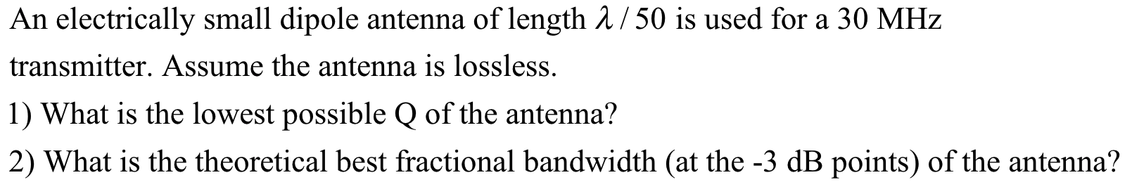 Solved An electrically small dipole antenna of length λ50 | Chegg.com