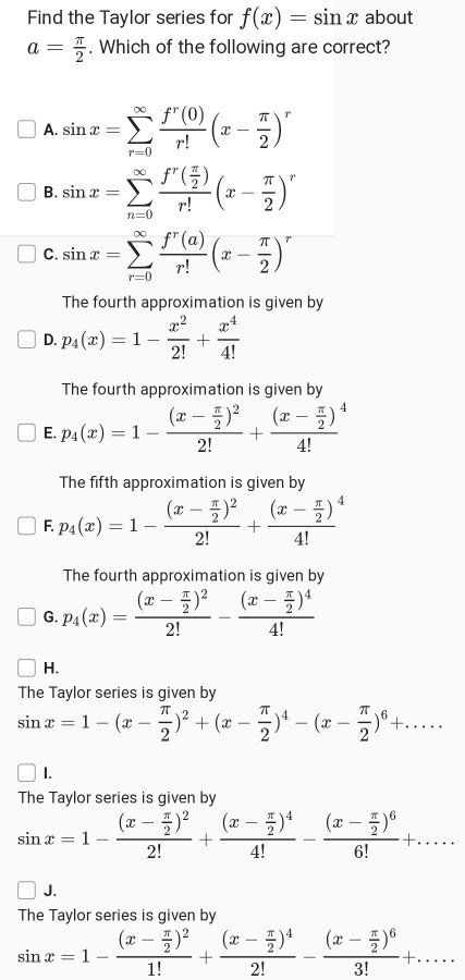 Solved Find the Taylor series for f(x) = sin x about Which | Chegg.com