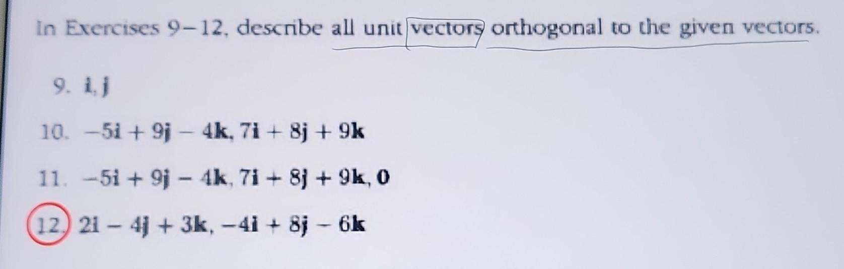 In Exercises 9-12, describe all unit vectors | Chegg.com In Exercises 9-12, describe all unit vectors | Chegg.com