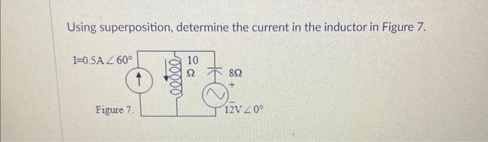 Solved Using superposition, determine the current in the | Chegg.com