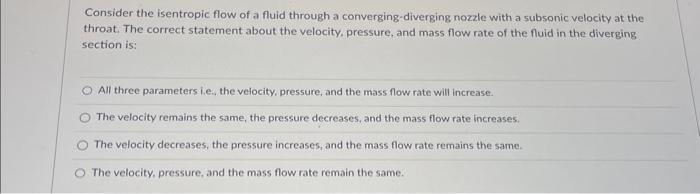 Solved Consider the isentropic flow of a fluid through a | Chegg.com