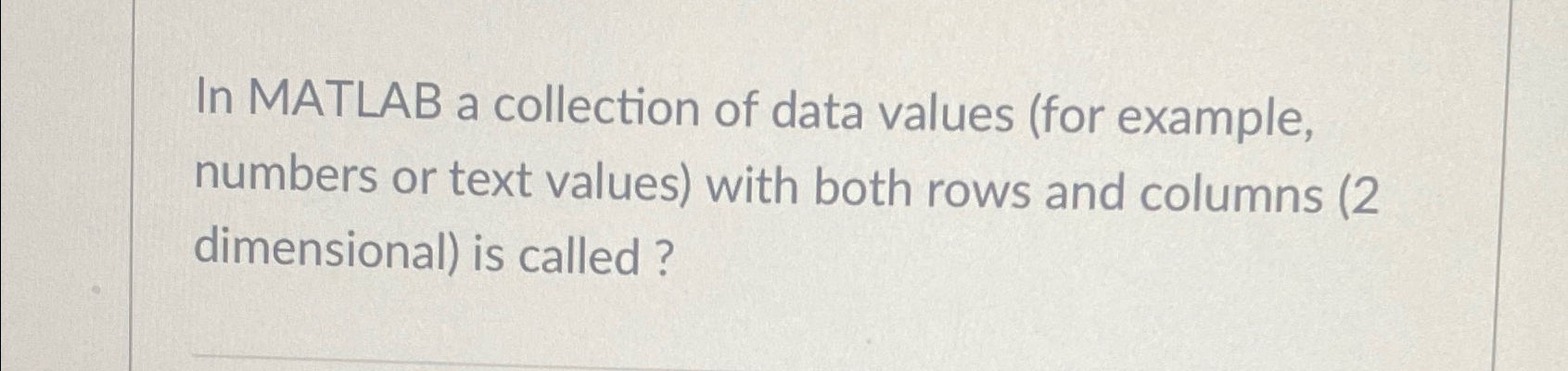 Solved In MATLAB a collection of data values (for example, | Chegg.com
