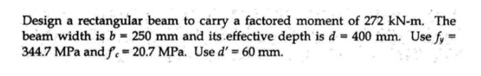 Solved Design a rectangular beam to carry a factored moment | Chegg.com