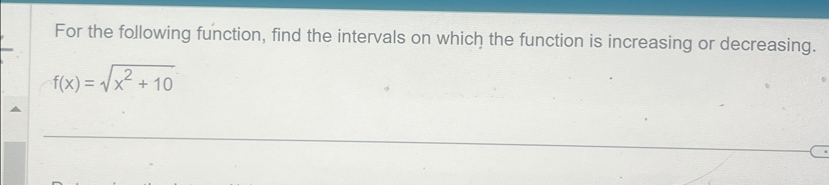 Solved For the following function, find the intervals on | Chegg.com