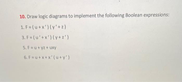 10. Draw logic diagrams to implement the following | Chegg.com 10. Draw logic diagrams to implement the following | Chegg.com