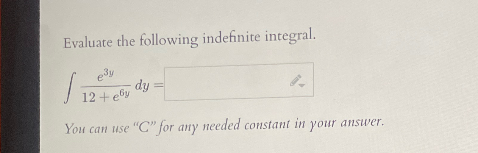 Solved Evaluate the following indefinite | Chegg.com