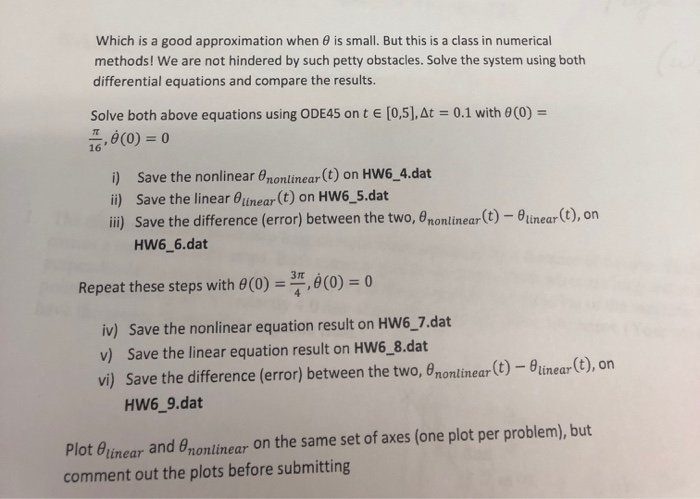 Solved 2. Pendulum ODE For the following problem, use ode45. | Chegg.com