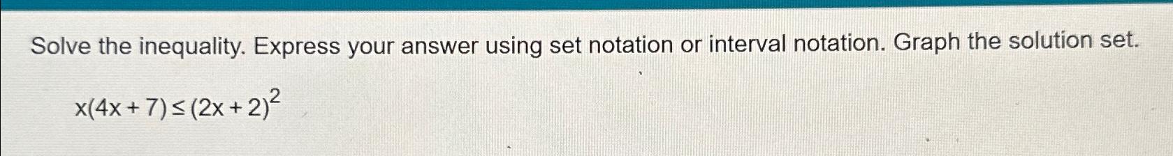Solved Solve the inequality. Express your answer using set | Chegg.com
