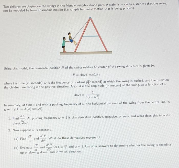Solved Two children are playing on the swings in the | Chegg.com