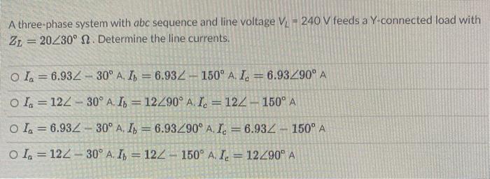Solved A three-phase system with abc sequence and line | Chegg.com