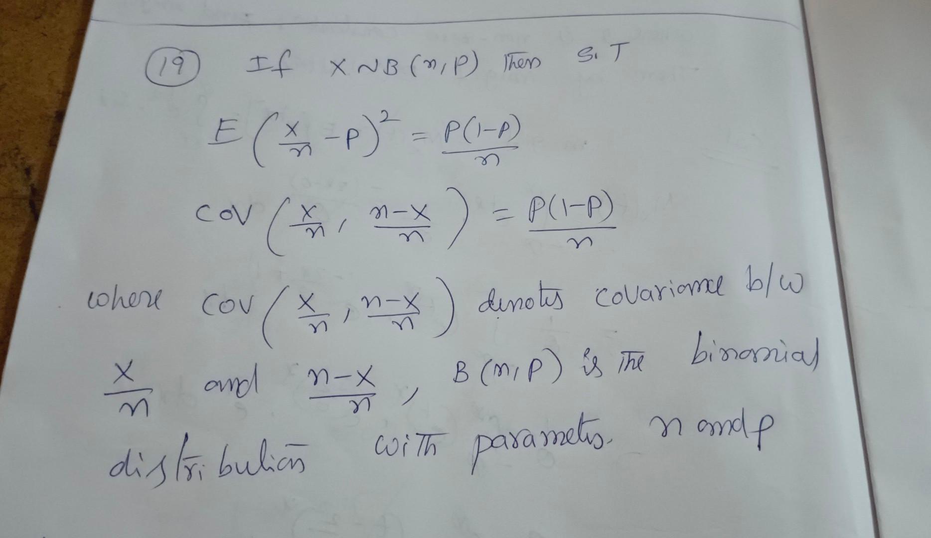 Solved (19) If x∼B(n,p) then Si T | Chegg.com