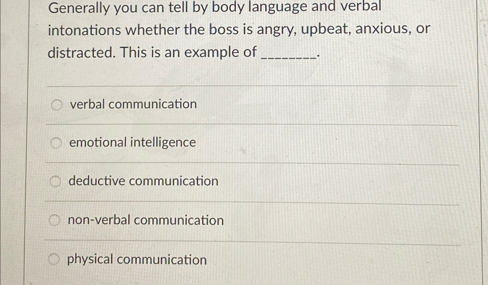 Solved Generally you can tell by body language and verbal | Chegg.com
