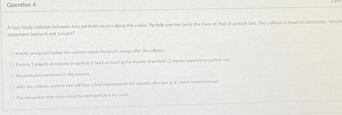 Solved A two-body collision between two particles occurs | Chegg.com