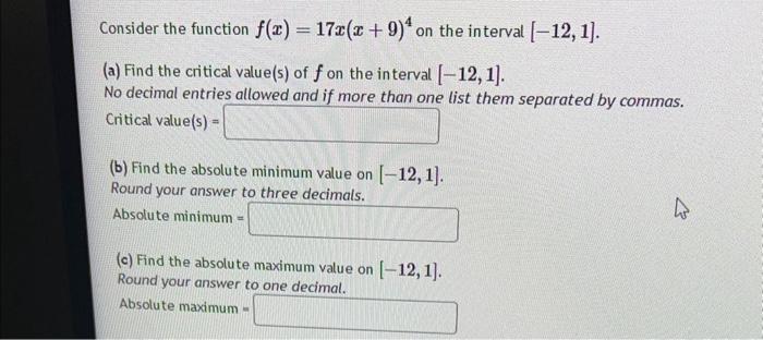 Solved Consider the function f(x)=17x(x+9)4 on the interval | Chegg.com