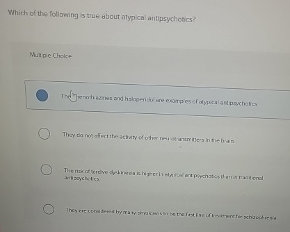 Solved Which of the following is true about atypical | Chegg.com