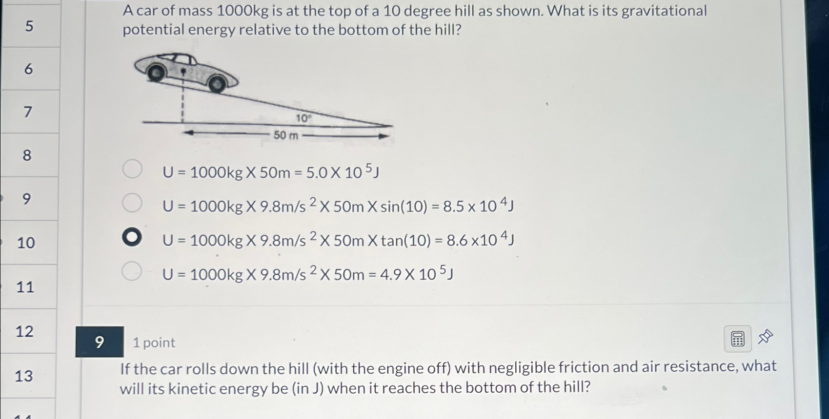 Solved A car of mass 1000kg ﻿is at the top of a 10 ﻿degree | Chegg.com