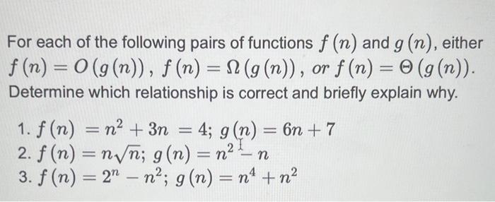 Solved For each of the following pairs of functions f(n) and | Chegg.com