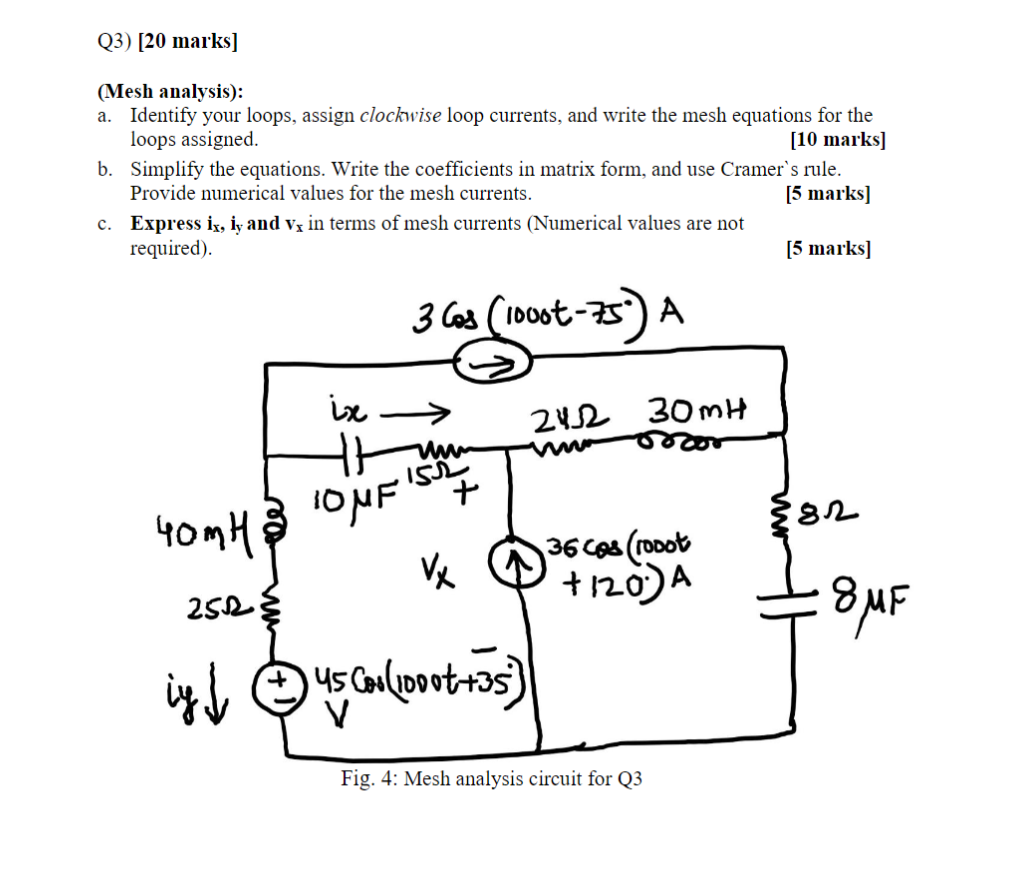 Solved Q3) [20 ﻿marks](Mesh analysis):a. ﻿Identify your | Chegg.com