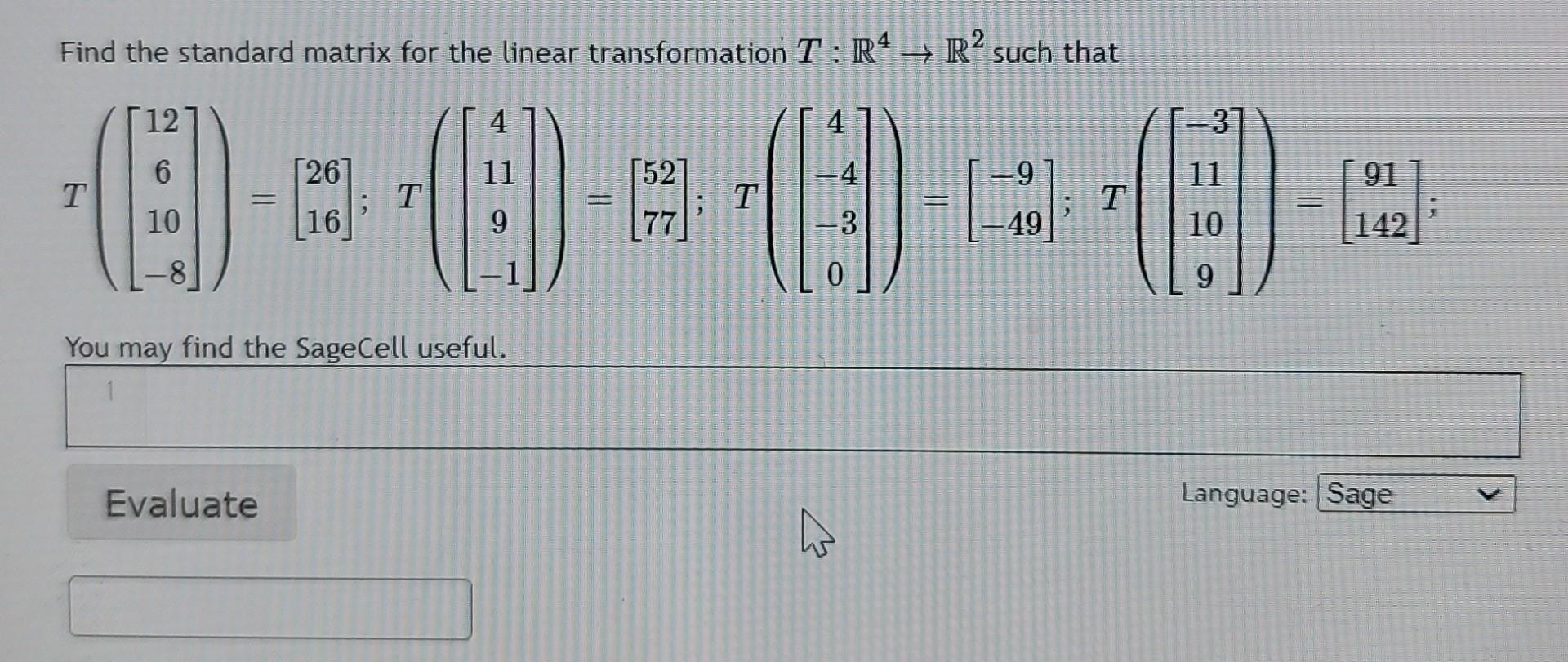 Solved Find the standard matrix for the linear | Chegg.com