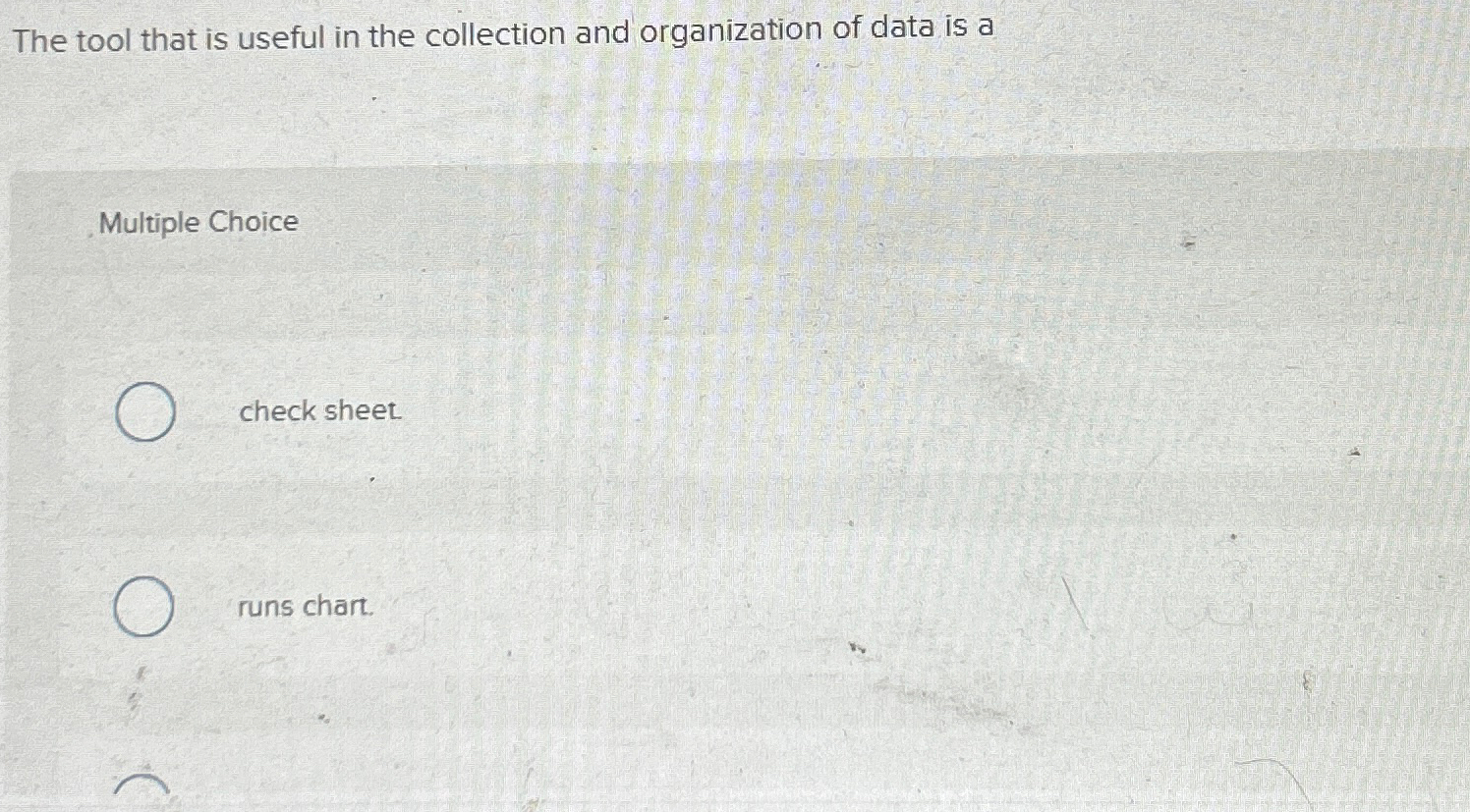 Solved The tool that is useful in the collection and | Chegg.com