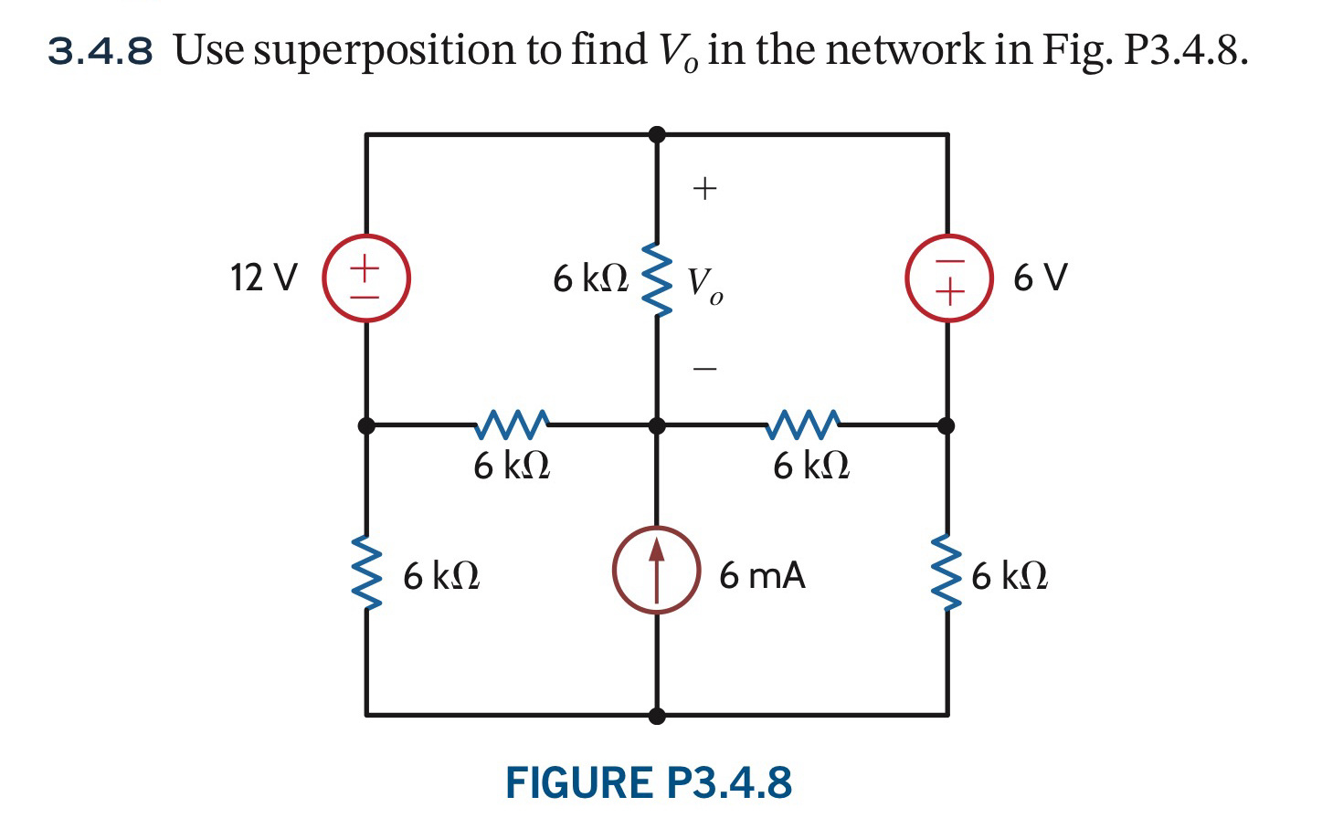 Solved 3.4.8 ﻿Use superposition to find Vo ﻿in the network | Chegg.com