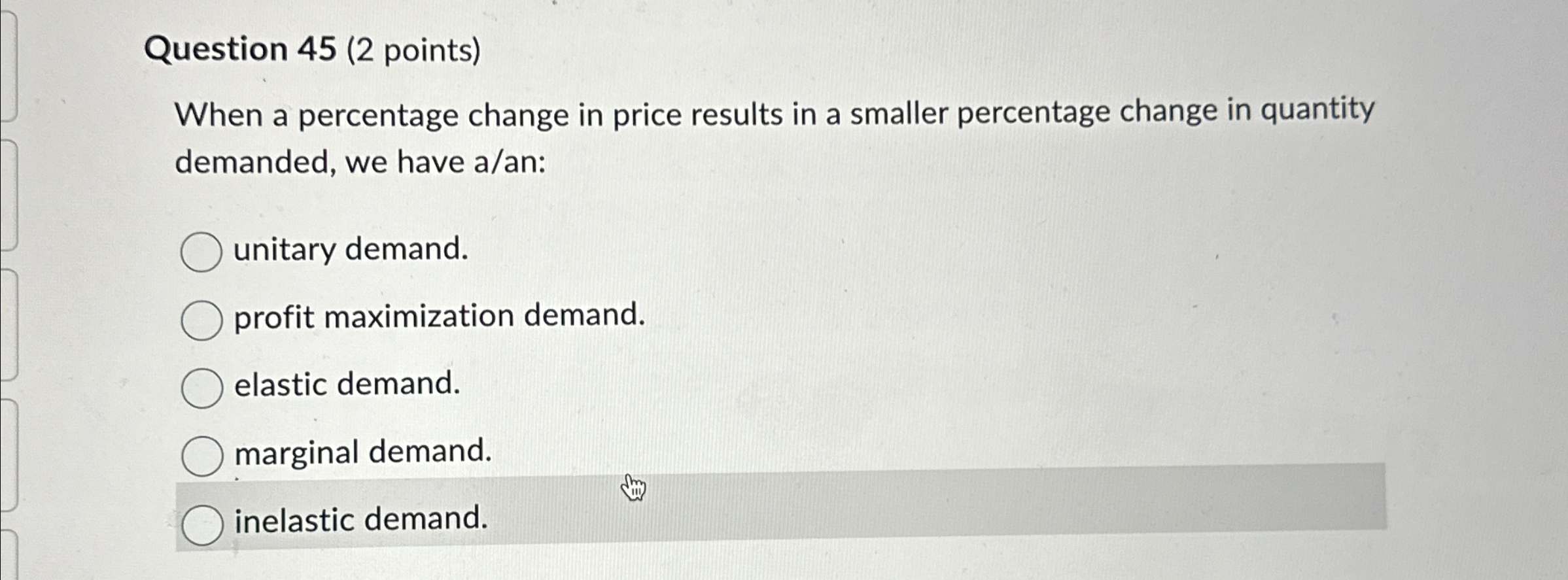 Solved Question 45 (2 ﻿points)When a percentage change in | Chegg.com